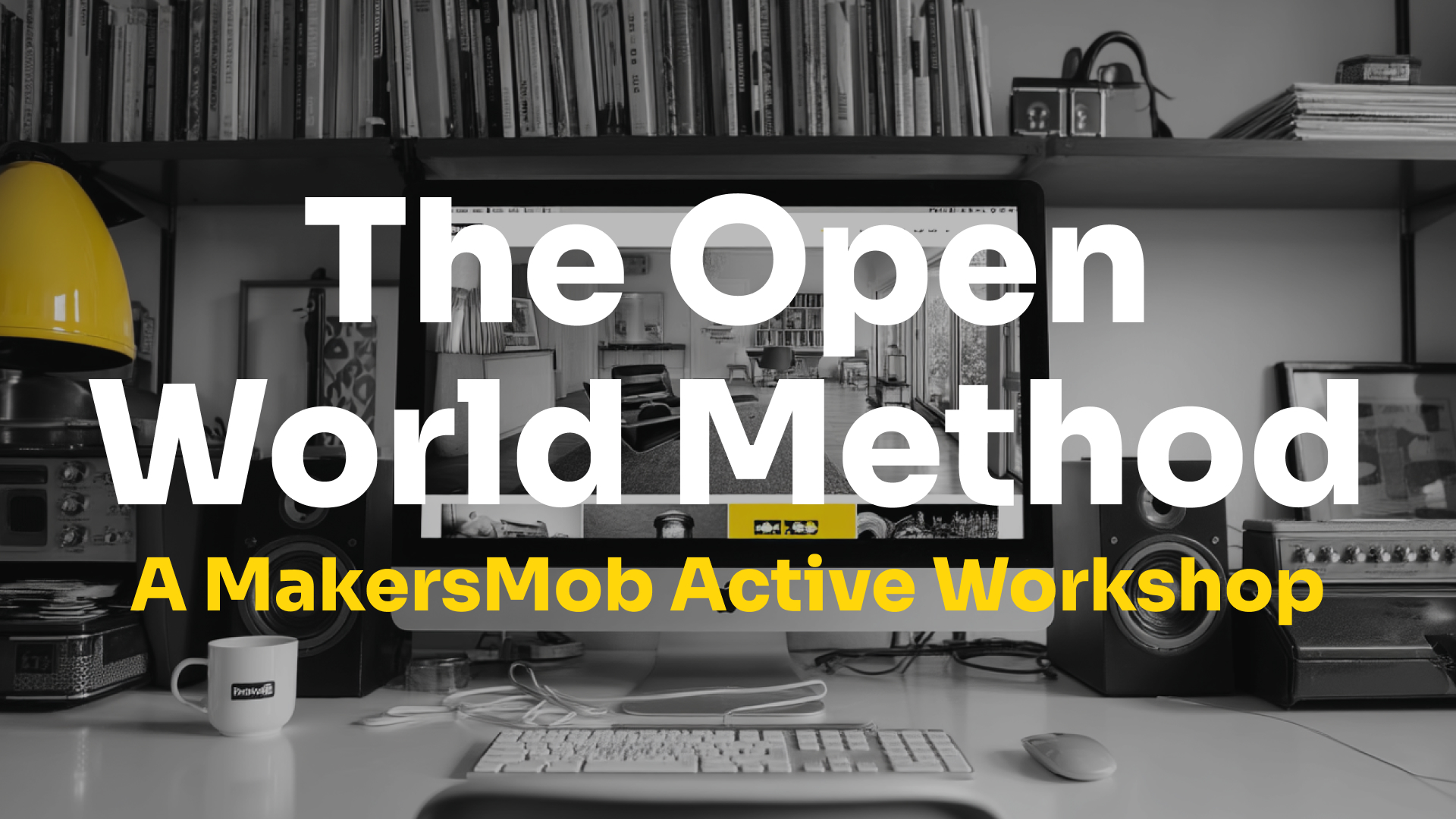 The Open World Method